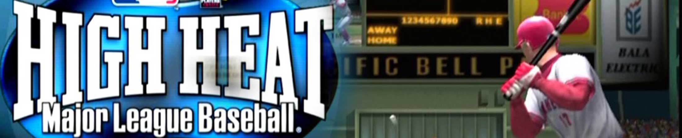 High Heat - Video Games - Baseball Life